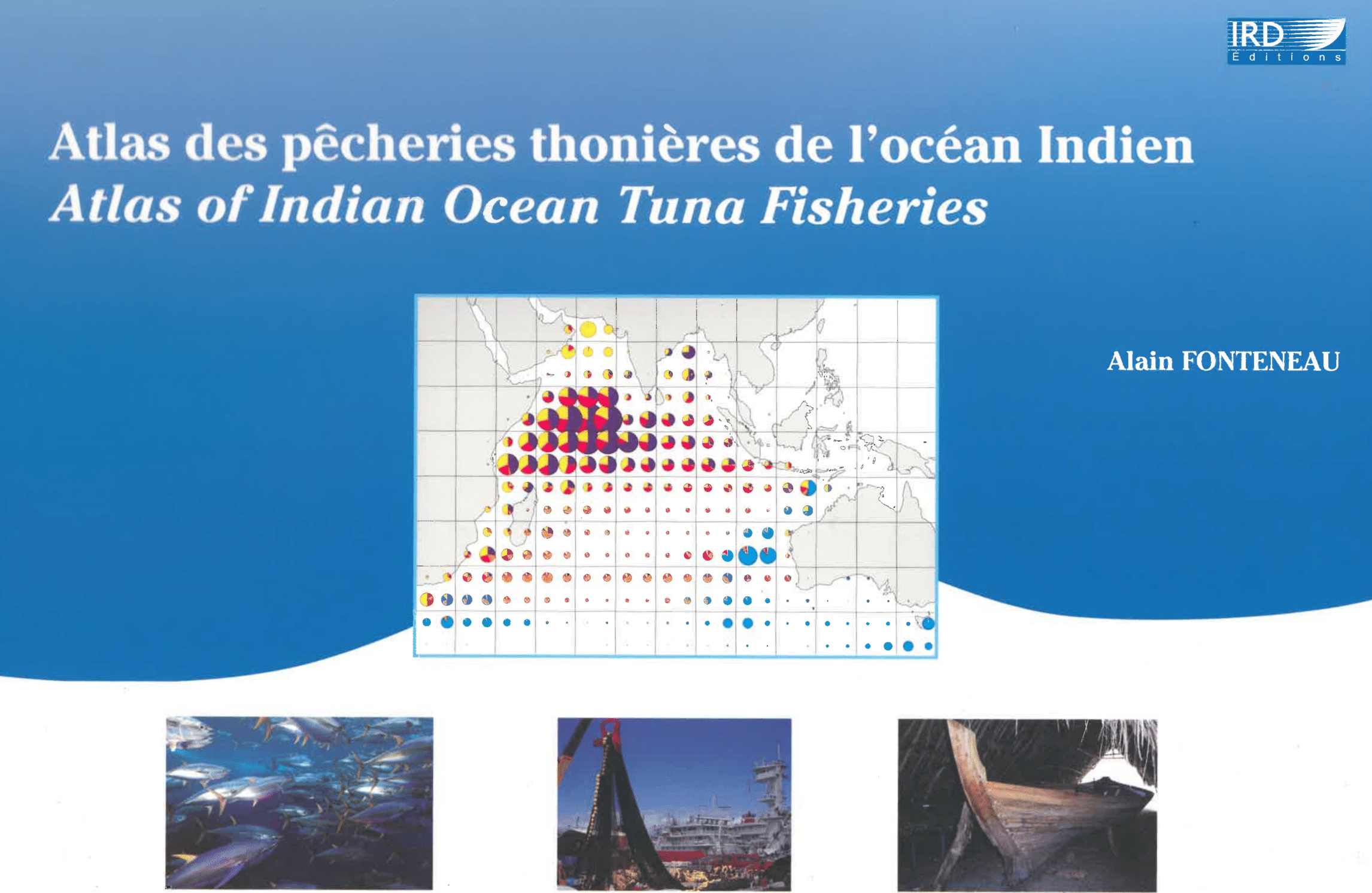 Atlas des pêcheries thonières de l'océan Indien / Atlas of Indian Ocean ...