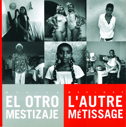 Mexique, l'autre métissage - México, el otro mestizaje - (EAN13 ...