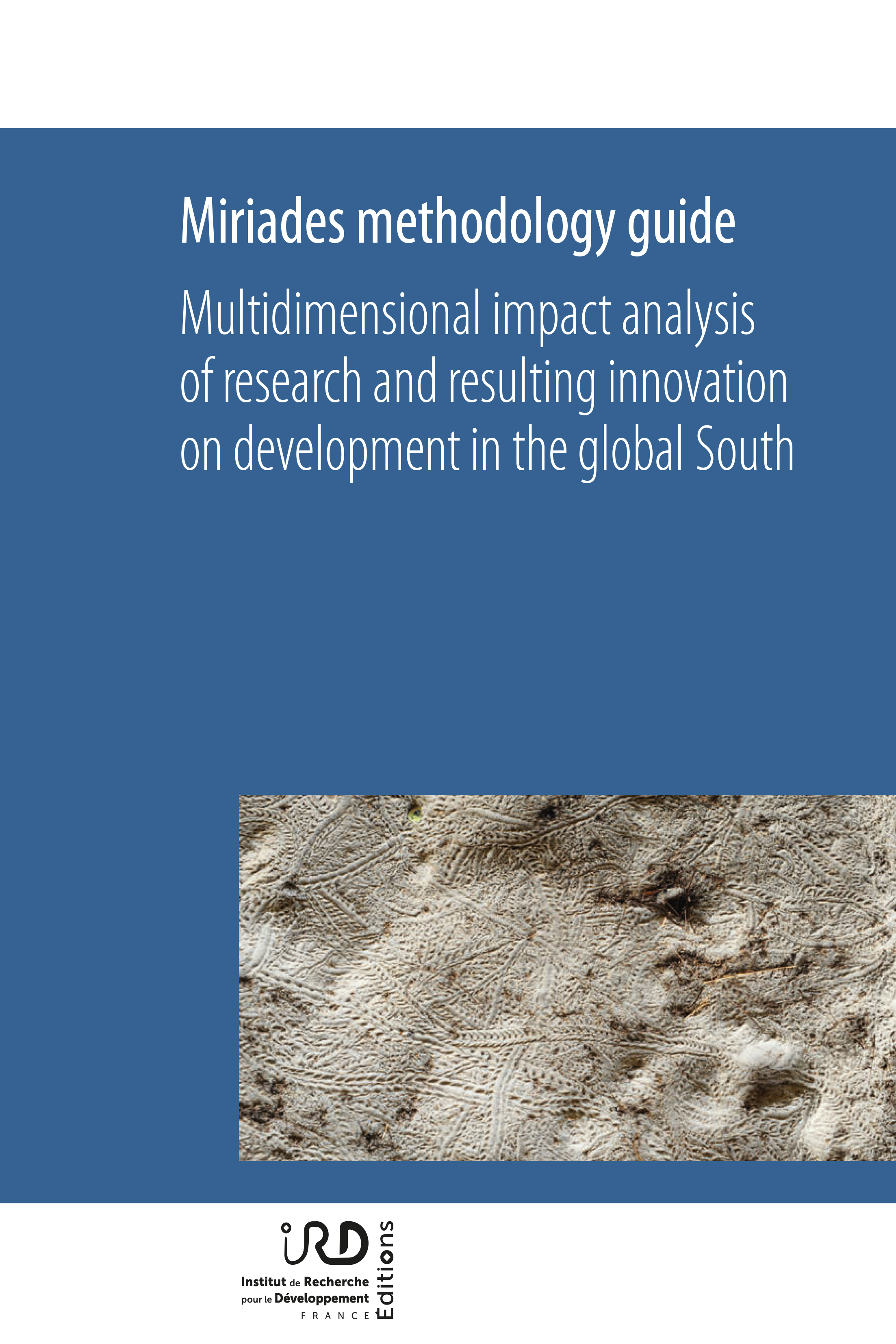 Miriades methodology guide - Multidimensional impact analysis of ...