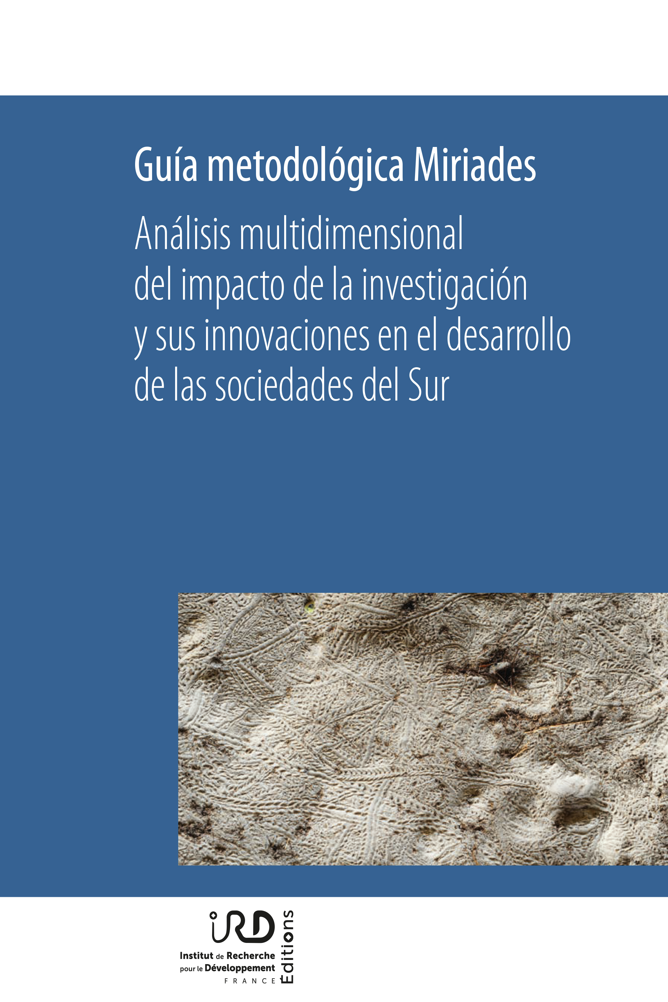 Guía metodológica Miriades - Análisis multidimensional del impacto de ...